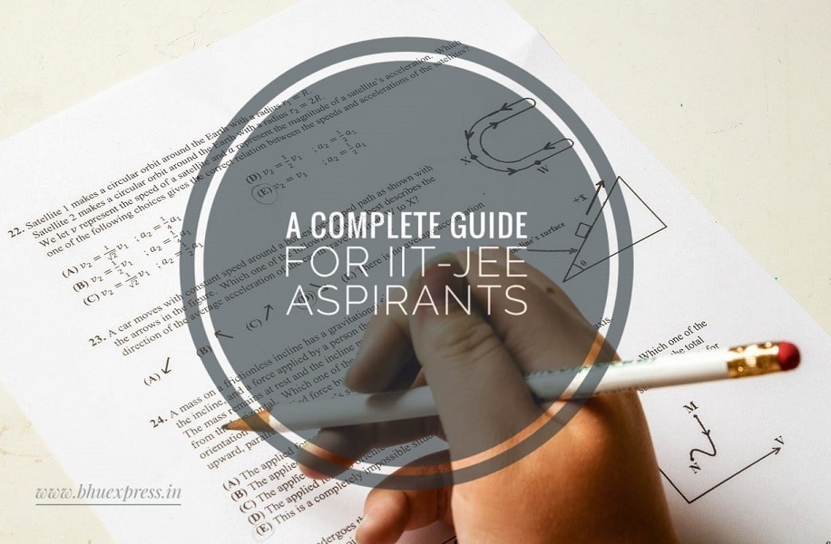 IIT JEE-A Complete Guide for IIT-JEE Aspirants - BHU Express IIT JEE-A Complete Guide for IIT-JEE Aspirants - BHU Express