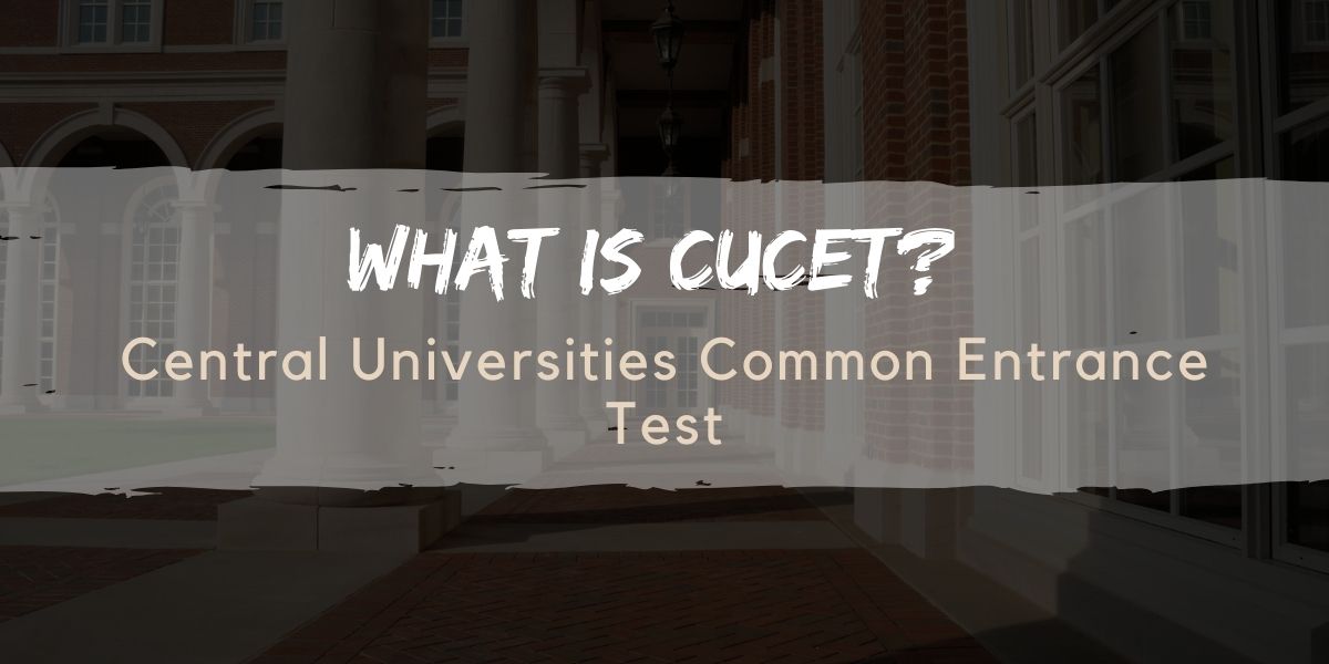 What is CUCET? - Explained - BHU Express
